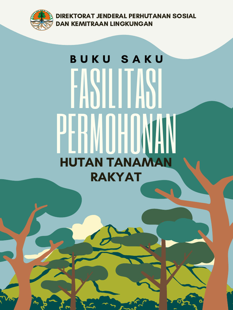 Literatur Buku Saku Fasilitasi Permohonan Hutan Tanaman Rakyat | PDF