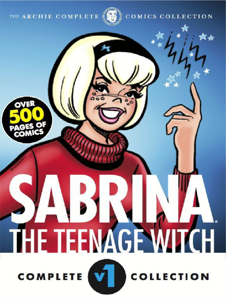 The Complete Sabrina The Teenage Witch 1962-1971 (Sabrinas Spellbook ...