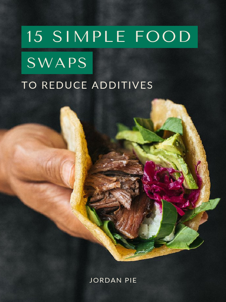 15 Simple Food Swaps To Reduce Additives | PDF | Lifestyle