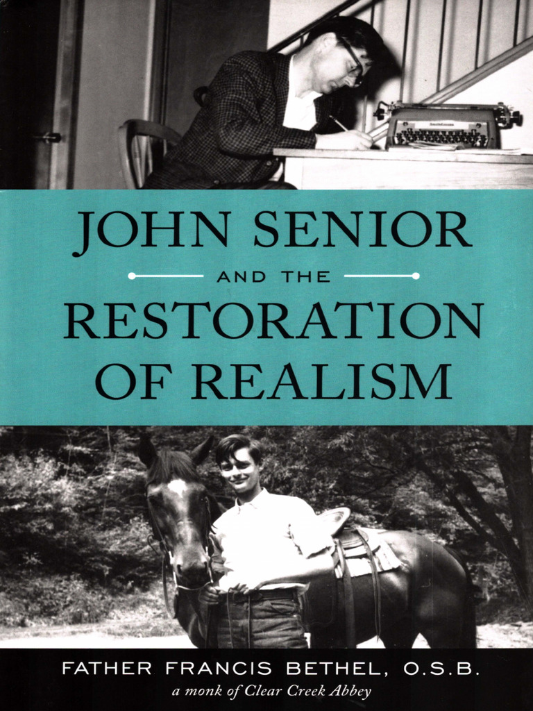 John Senior and The Restoratio - Bethel, Francis, O.S.B. - 9661 | PDF ...