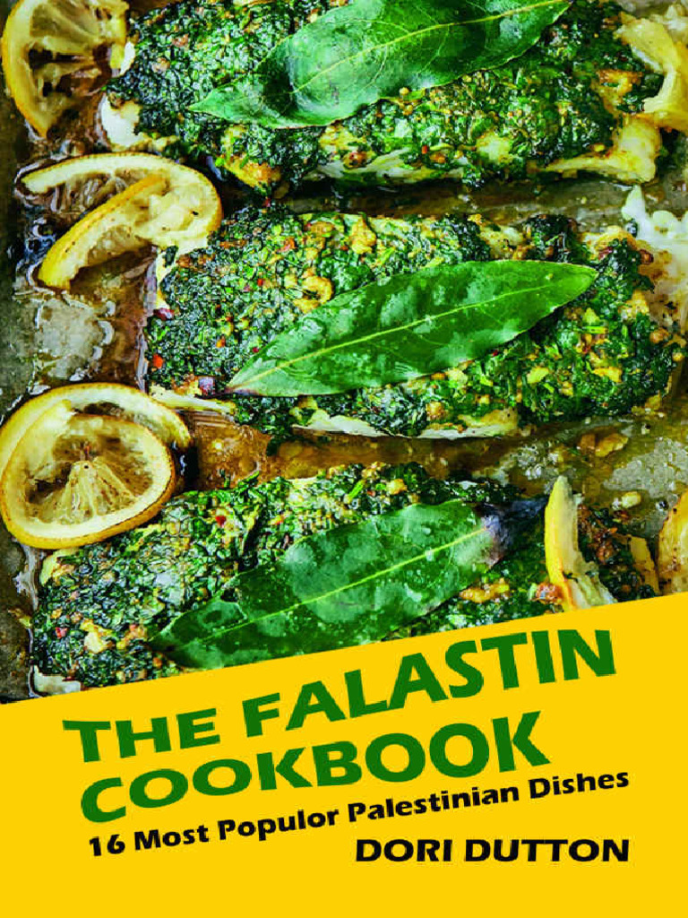 The Falastin Cookbook 16 Most Populor Palestinian Dishes (Dori Dutton ...