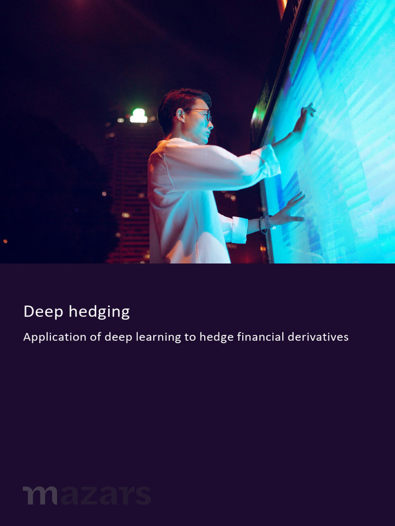 Mazars - Deep Hedging Application of Deep Learning To Hedge Financial Derivatives | PDF ...