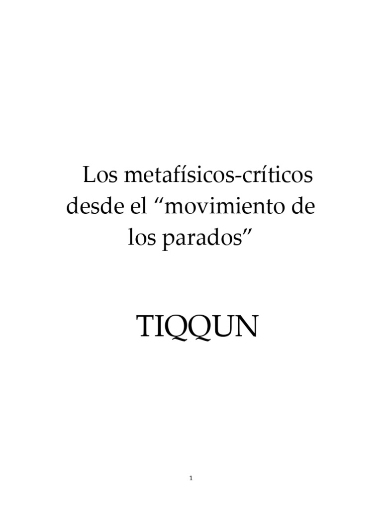 TIQQUN I - Los Metafísicos-Críticos Desde El Movimiento de Los Parados ...