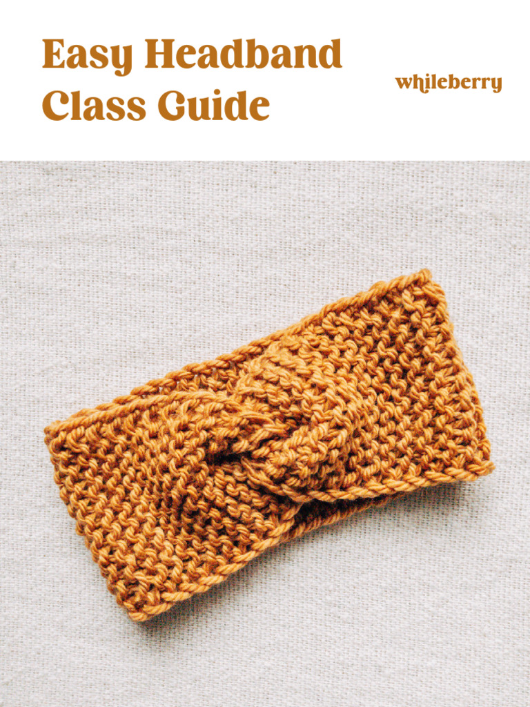 Easy Headband Knitting Class Guide | PDF | Gauge (Knitting) | Knitting