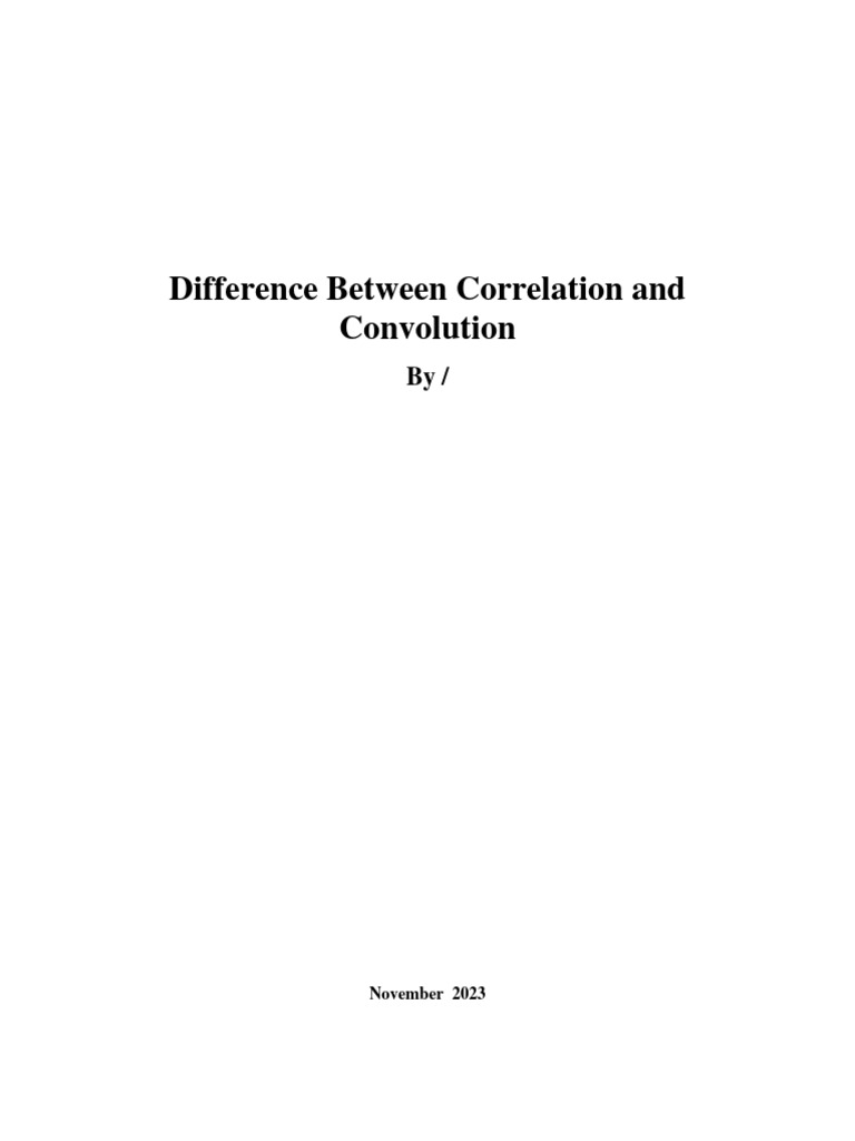Difference Between Correlation and Convolution | PDF