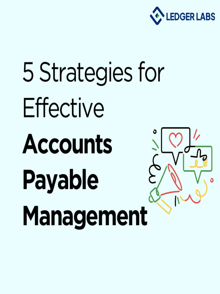 5 Strategies For Effective Accounts Payable Management | PDF