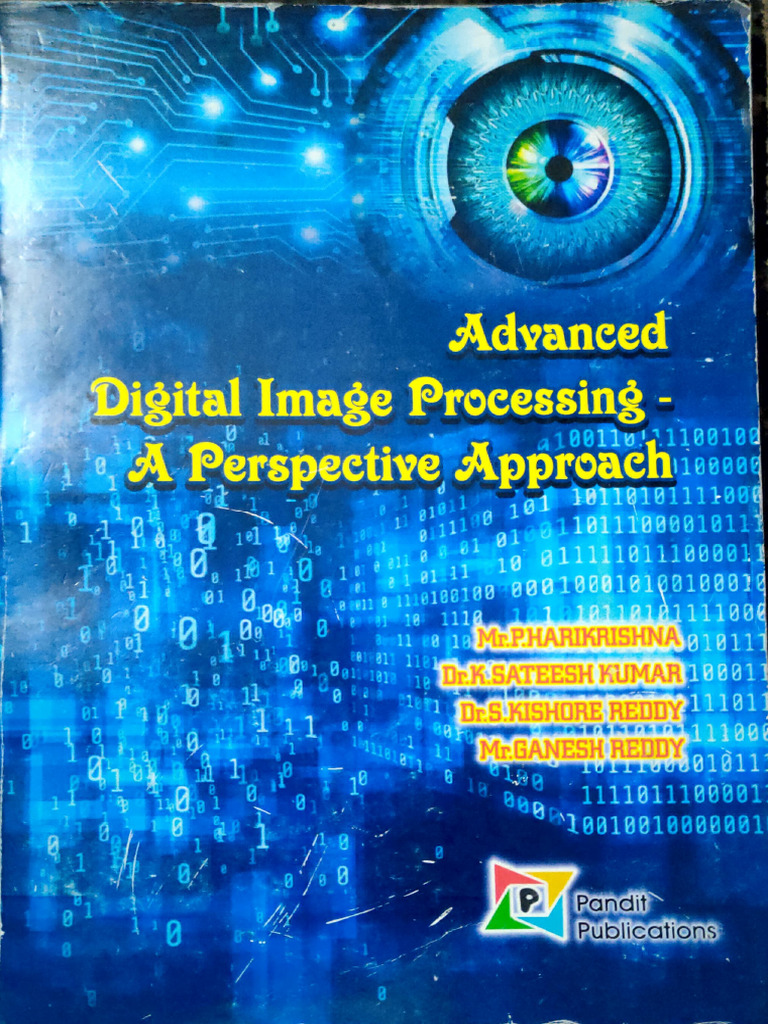 Advanced Digital Image Processing - A Perspective Approach ISBN:978-93-9187-85-5 | PDF | Data ...