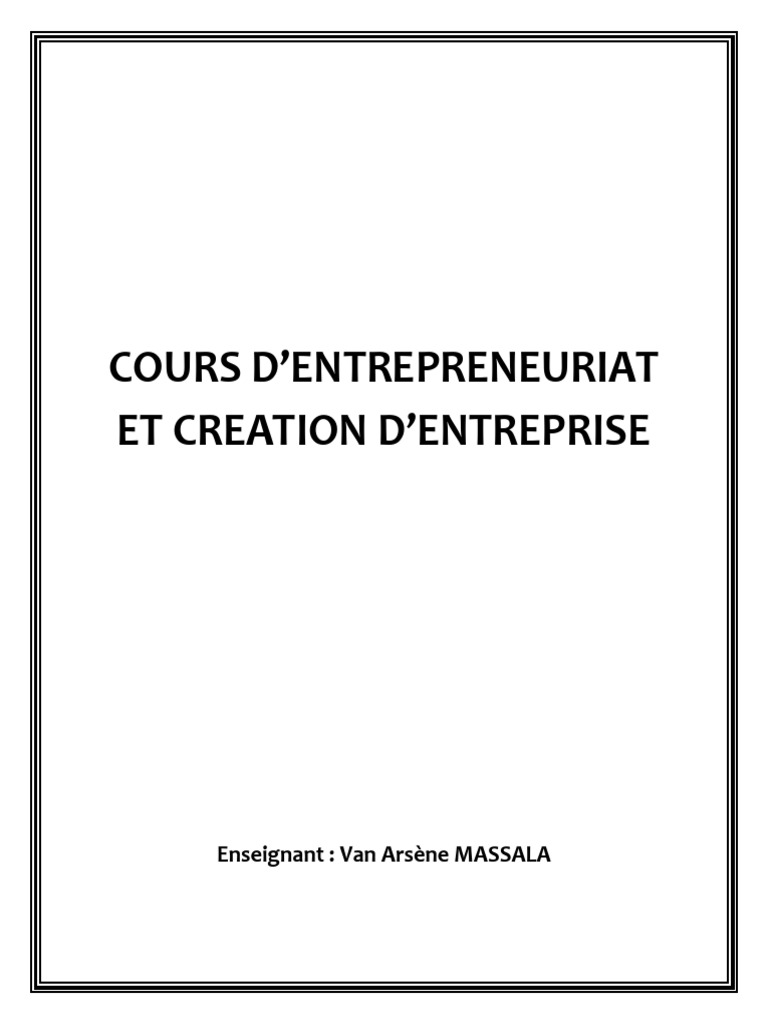 Cours Entrepreneuriat Creation Entreprise | PDF
