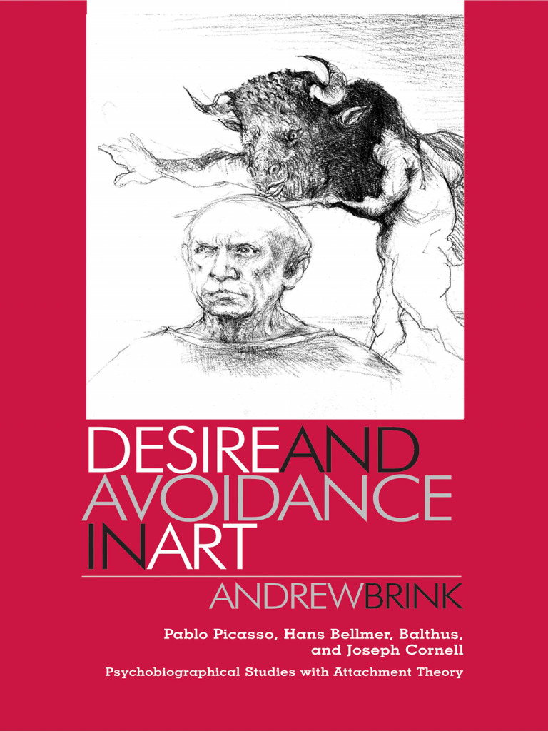 Desire and Avoidance in Art Pablo Picasso, Hans Bellmer, Balthus and ...