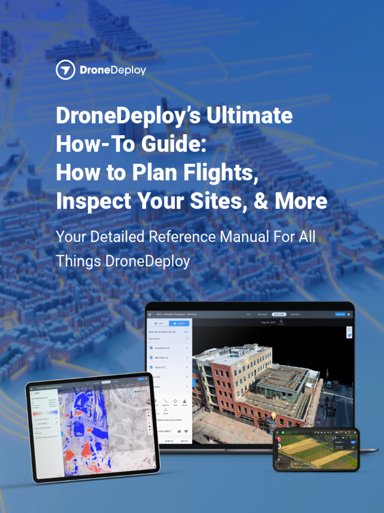 2021 Q2 DroneDeploy's Ultimate How-To Guide v2 | PDF | 3 D Computer Graphics | Unmanned Aerial ...