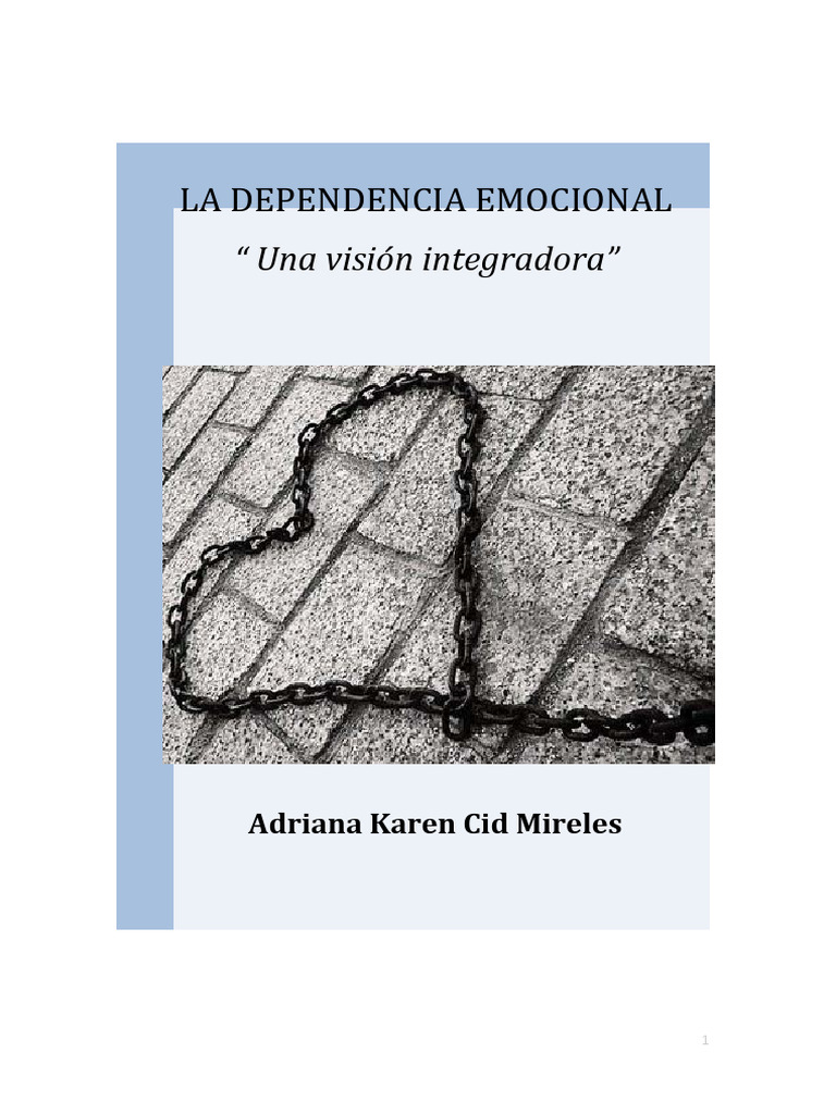 Dependencia Emocional - Adriana Karen Cid | PDF | La dependencia de sustancias | Las emociones