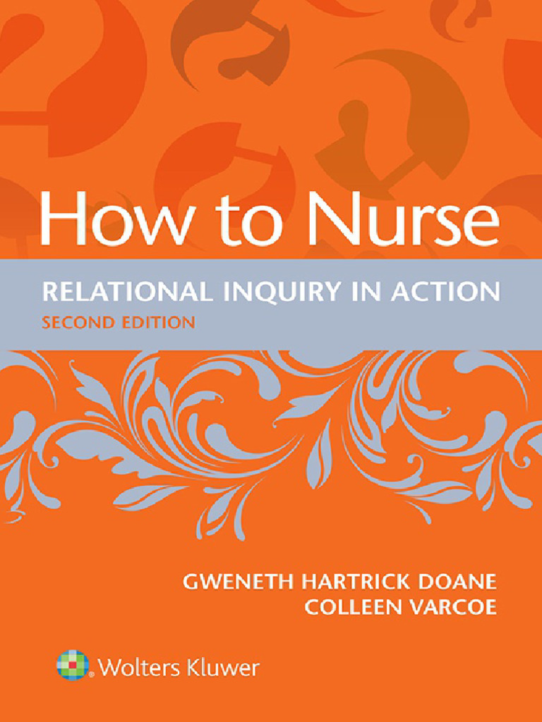 Doane & Varcoe - How To Nurse - Relational Inquiry in Action 2nd Edition | PDF | Self-Improvement
