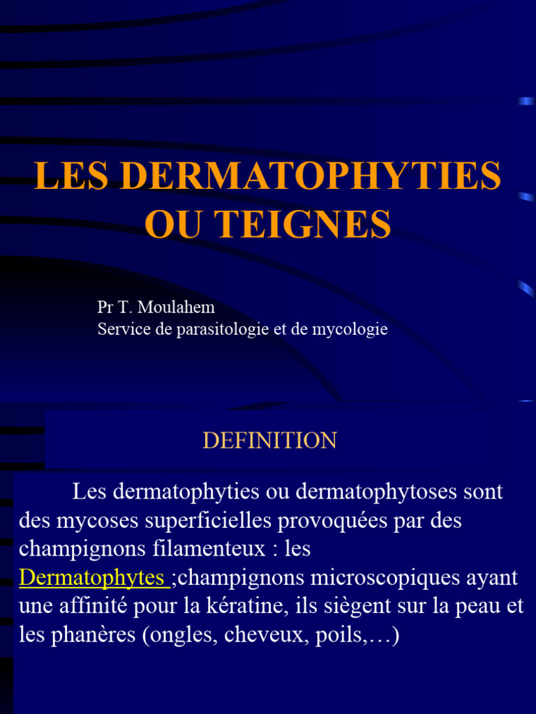 Dermatophyties : Types et Traitements | PDF | Organismes | Médecine