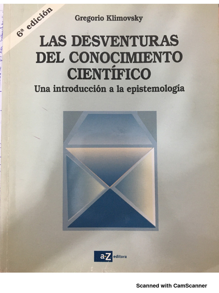 Gregorio Klimovsky - Las Desventuras Del Conocimiento Científico | PDF