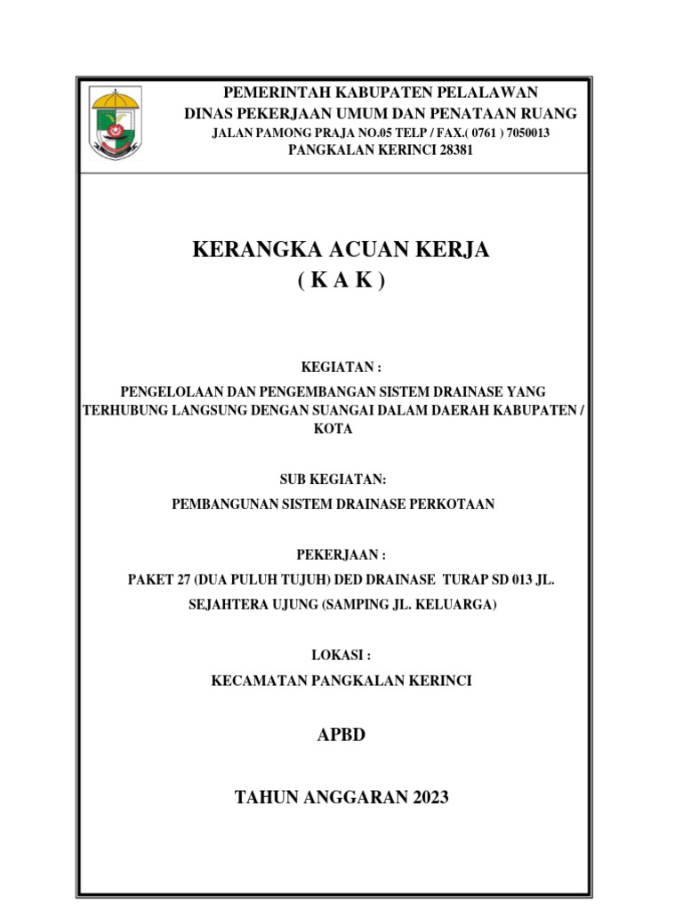 KAK Paket 27 Dua Puluh Tujuh DED Drainase Turap SD 013 Jl. Sejahtera Ujung Samping Jl. Keluarga ...