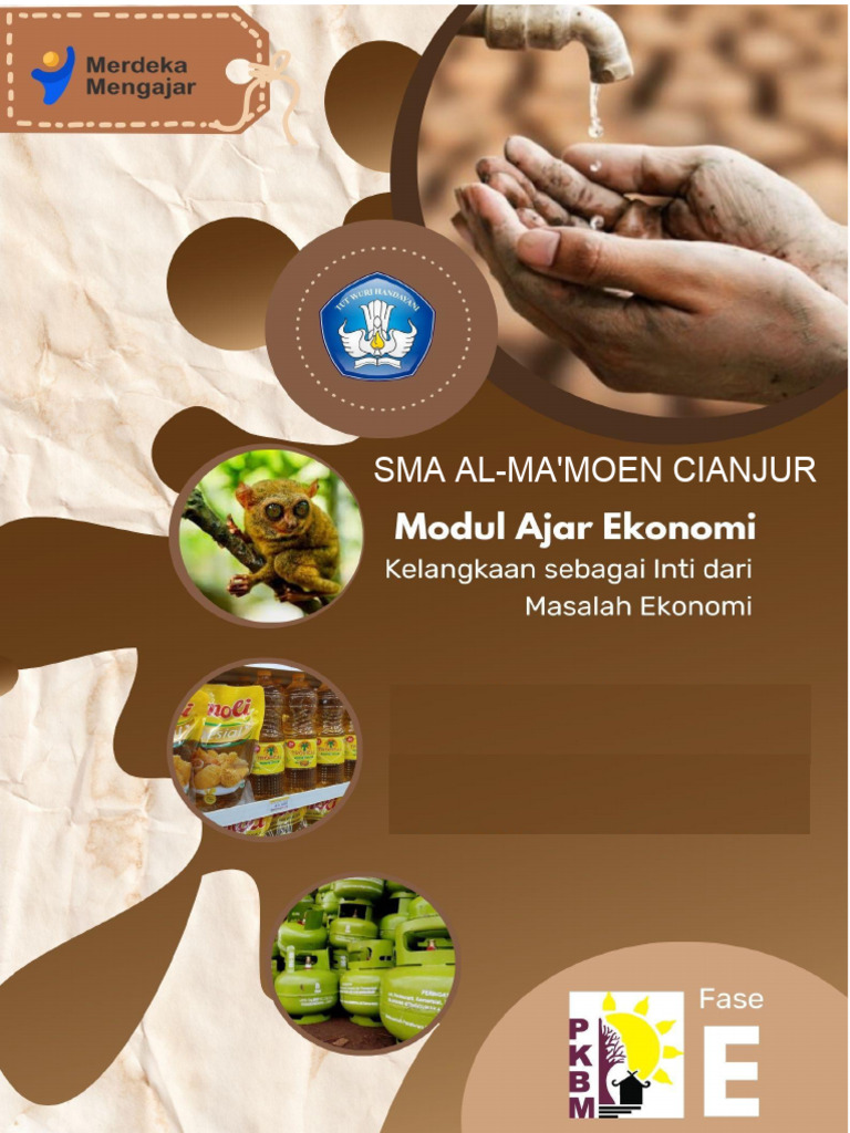 Modul Ajar Ekonomi - Kelangkaan Sebagai Inti Dari Masalah Ekonomi - Fase E | PDF