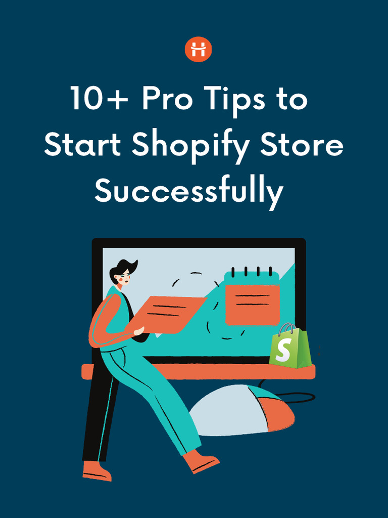 10 Pro Tips To Start Shopify Store Successfully Free Sample 1 | PDF