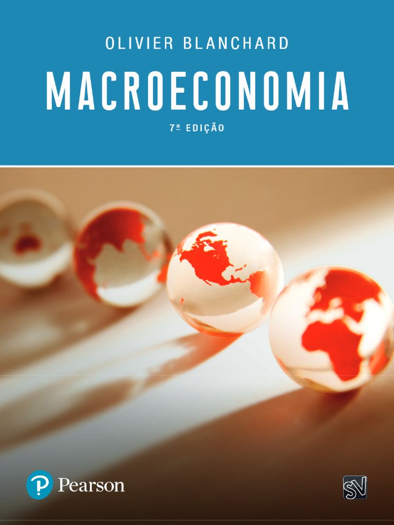 Blanchard, Olivier. Macroeconomia 7 Edição | PDF
