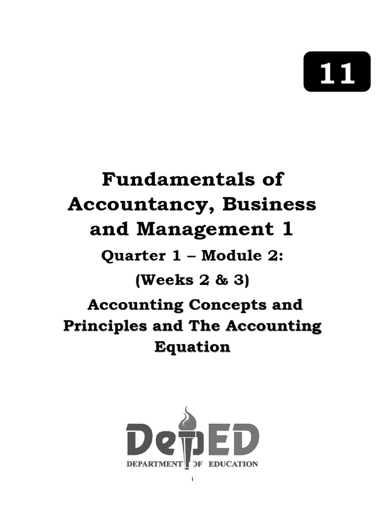 Fabm 1 - Q1 - WK 2 - 3 - Module 2 - Principles of Accounting and The ... Fabm 1 - Q1 - WK 2 - 3 - Module 2 - Principles of Accounting and The ...