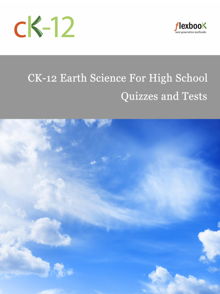 CK 12 Earth Science For High School Quizzes and Tests - QB - v41 - Tqo ...