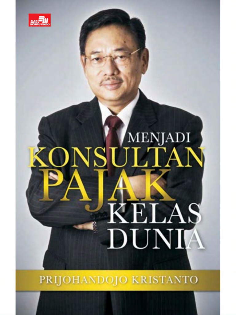 Menjadi Konsultan Pajak Kelas Dunia | PDF