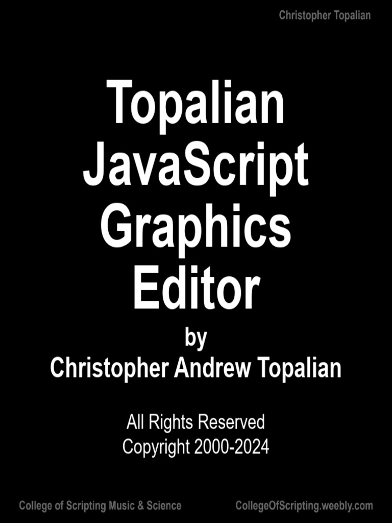 Topalian JavaScript Graphics Editor by Christopher Andrew Topalian | PDF Topalian JavaScript Graphics Editor by Christopher Andrew Topalian | PDF