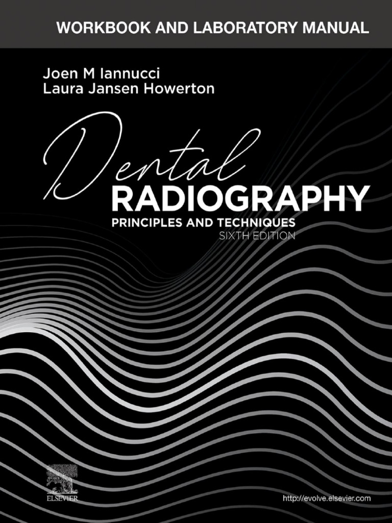 Workbook and Laboratory Manual For Dental Radiography, 6th Edition PDF | PDF