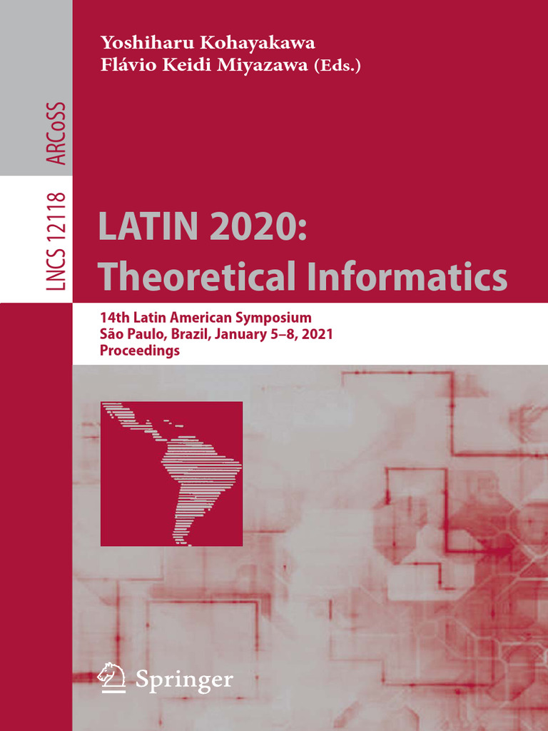 LATIN 2020: Theoretical Informatics: Yoshiharu Kohayakawa Flávio Keidi ...