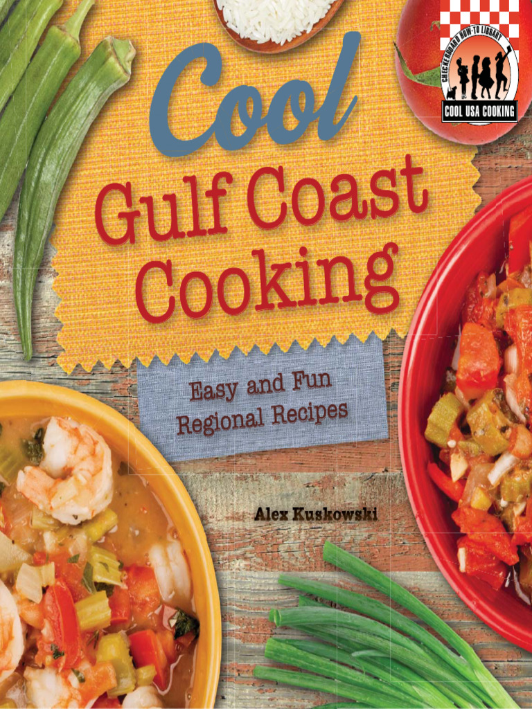Cool Usa Cooking Kuskowski Alex Cool Gulf Coast Cooking Easy and Fun ...
