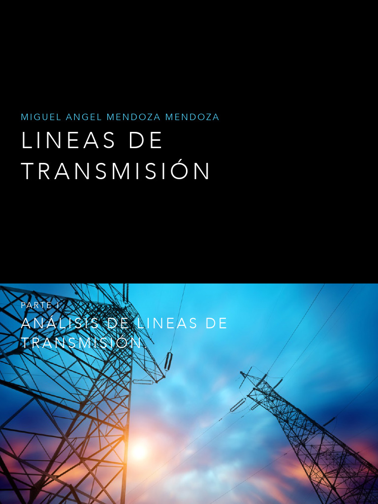 Lineas de Transmisic3b3n Teoria Electromagnc3a9tica | PDF | Línea de transmisión | Energia electrica