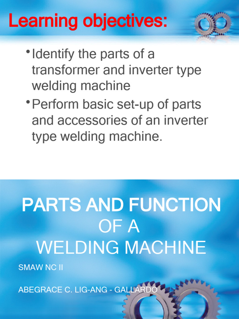 Parts and Function of A Welding Machine | PDF | Welding | Construction