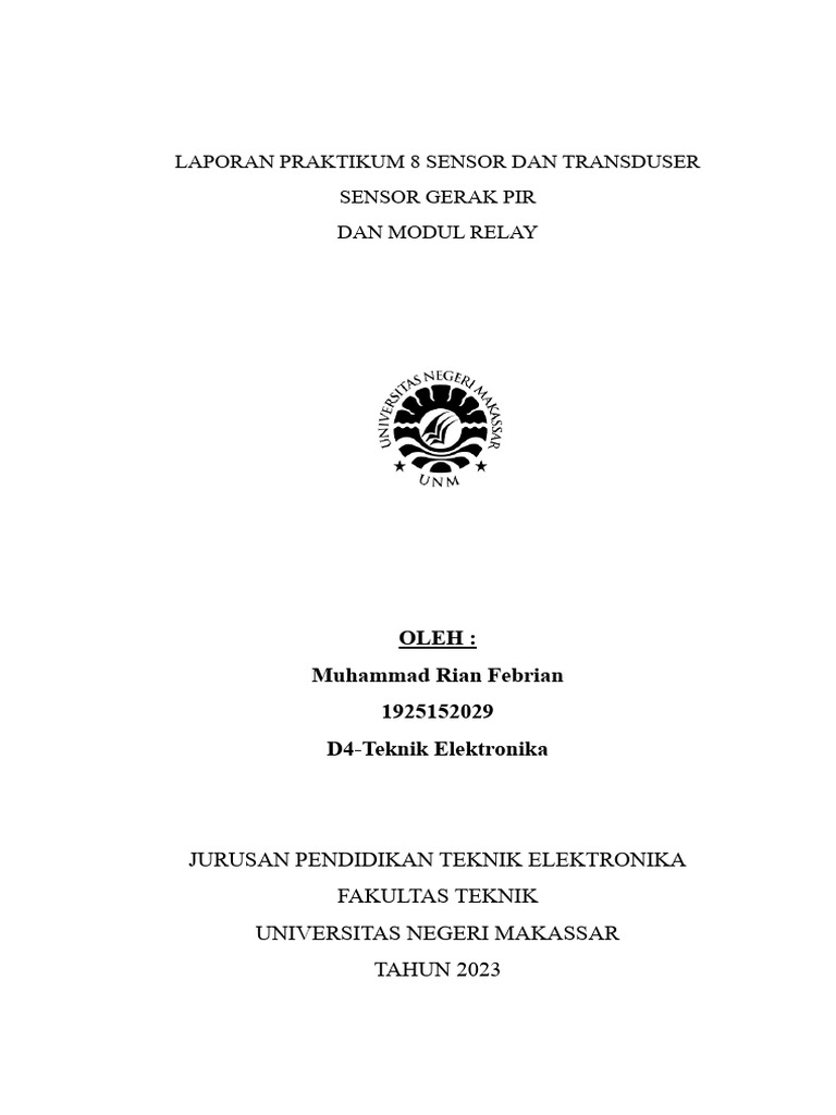 LAPORAN PRAK. SENSOR DAN TRANSDUSER 8 (SENSOR GERAK PIR DAN MODUL RELAY) - Muhammad Rian Febrian ...