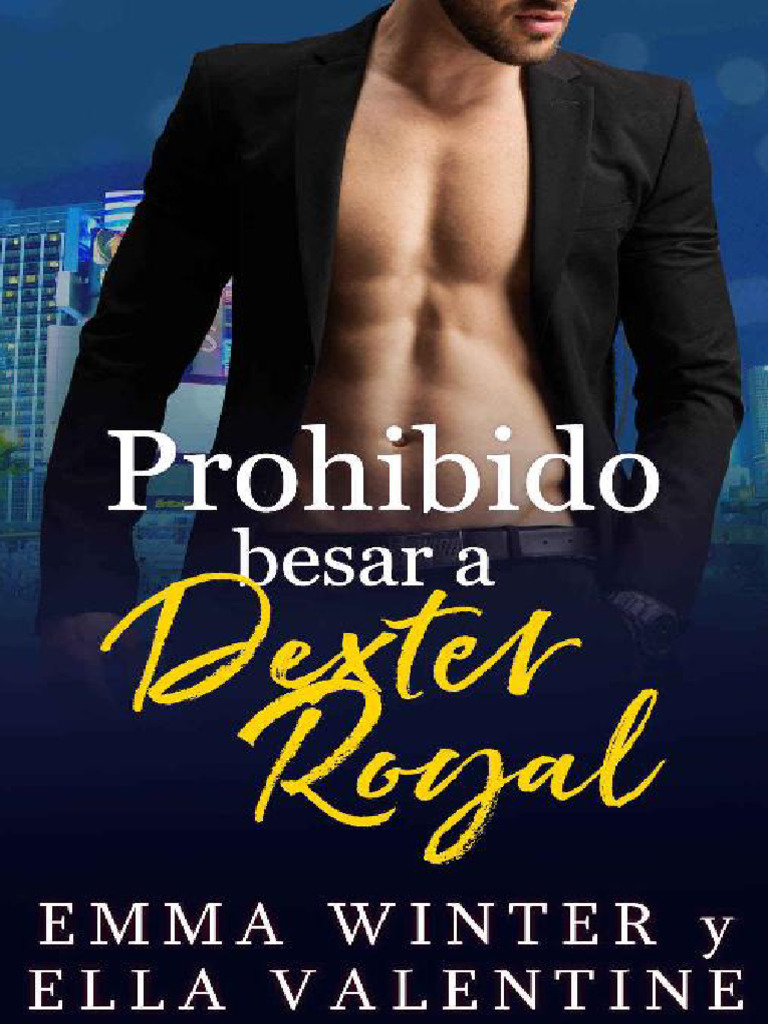 (Royal III) Prohibido Besar A Dexter Royal | PDF