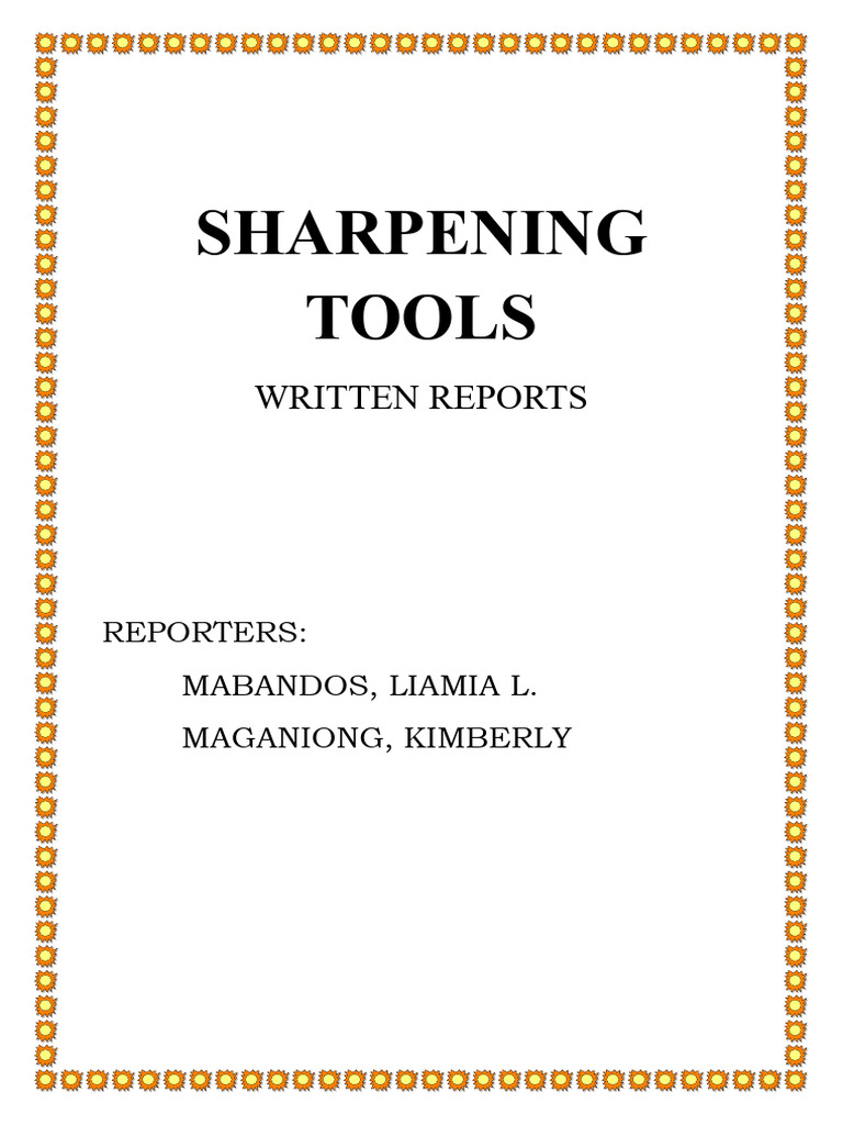 SHARPENING TOOLS, Written Reports-1 | PDF | Blade | Grinding (Abrasive ...
