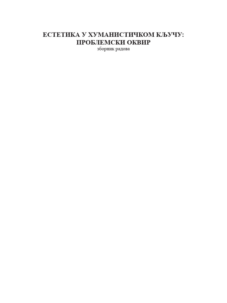 Estetika U Humanistickom Kljucu Zbornik | PDF Estetika U Humanistickom Kljucu Zbornik | PDF