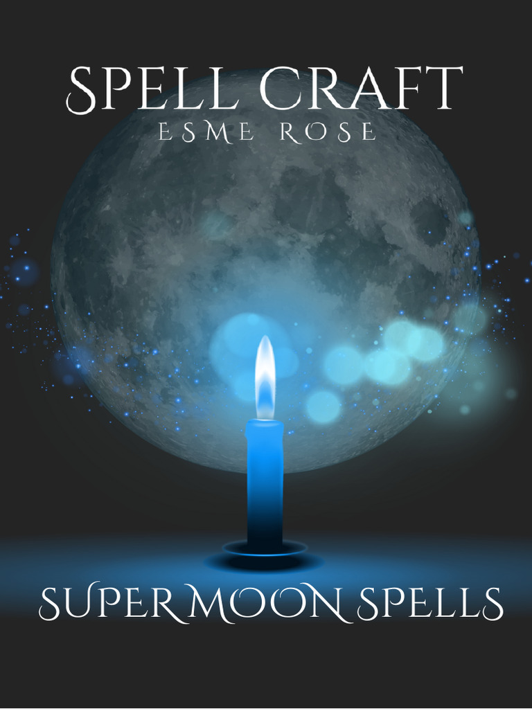 Esme Rose FREE Super Moon Spells | PDF