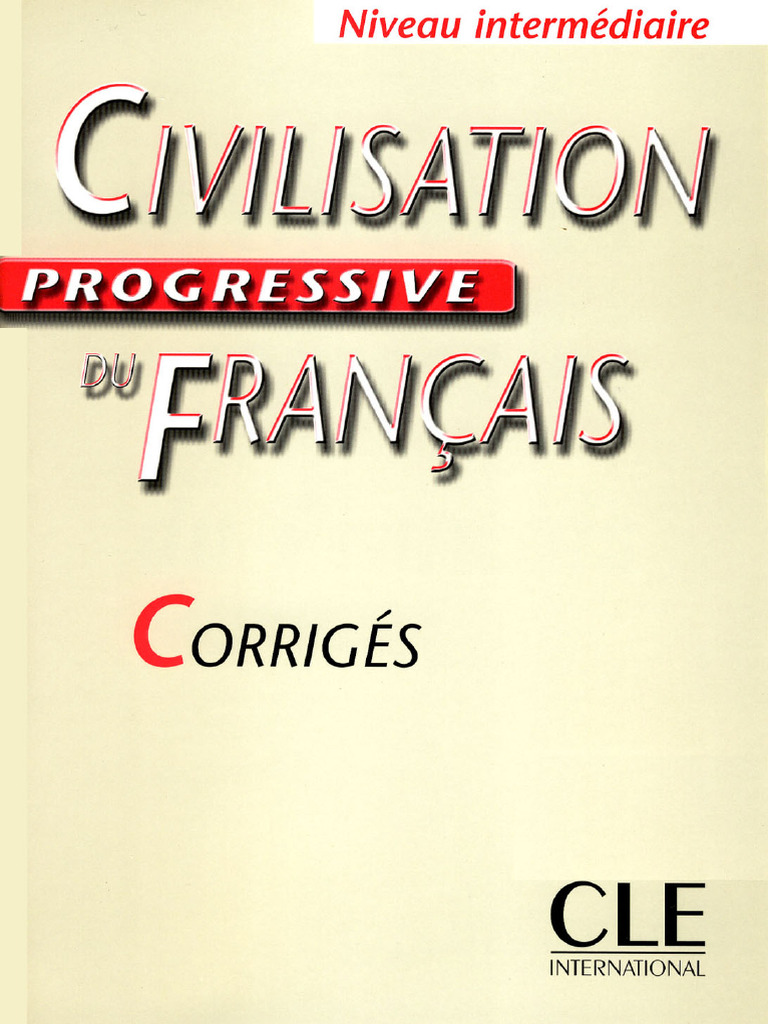 CIVILISATION PROGRESSIVE DU FRANCAIS - Intermediaire - Corriges | PDF
