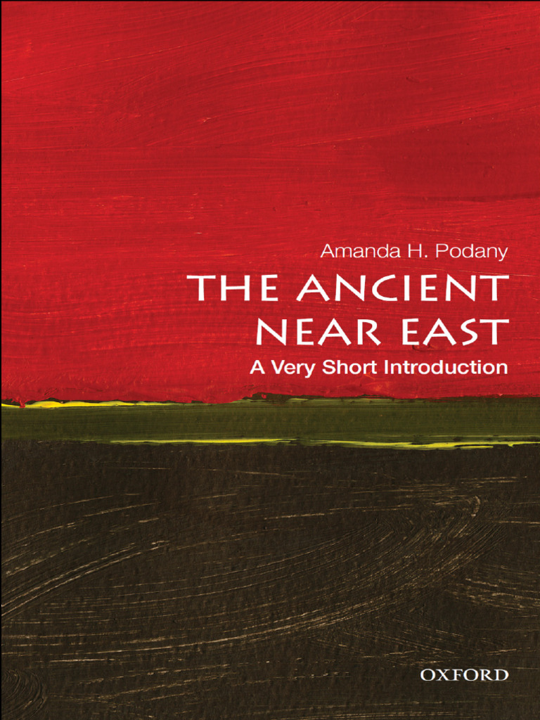 Amanda H. Podany The Ancient Near East | PDF