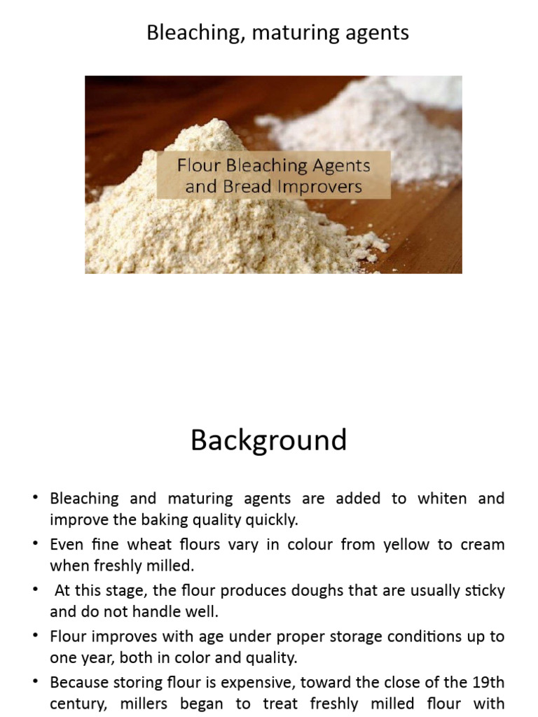 Bleaching and Maturing Agents | PDF | Flour | Bleach