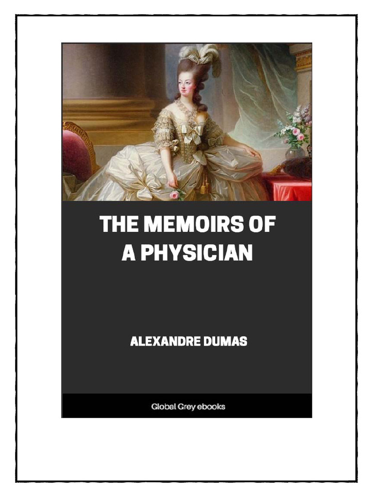 Alexandre Dumas - The Memoirs of A Physician | PDF