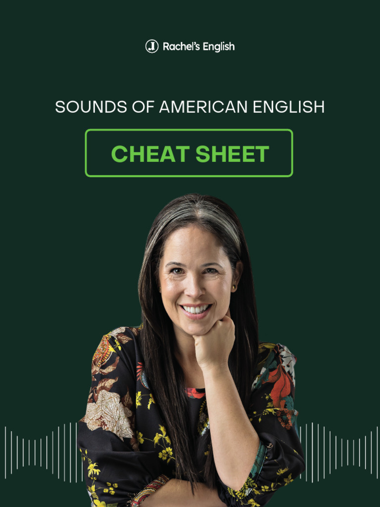 Rachels English Sounds of American English Cheat Sheet | PDF