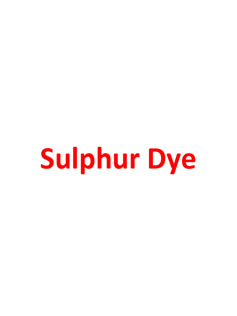 Sulphur Dye | PDF | Dye | Dyeing
