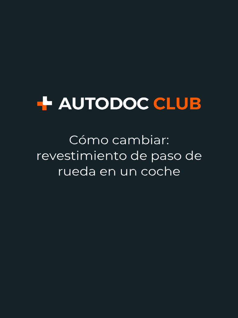 Cómo cambiar_ revestimiento de paso de rueda en un coche | PDF