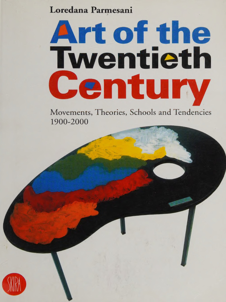 Art of The Twentieth Century Movements, Theories, Schools | PDF ...