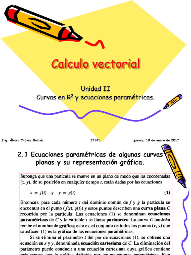 Calculo Vectorial: Unidad II Curvas en R y Ecuaciones Paramétricas | PDF | Curva | Tangente