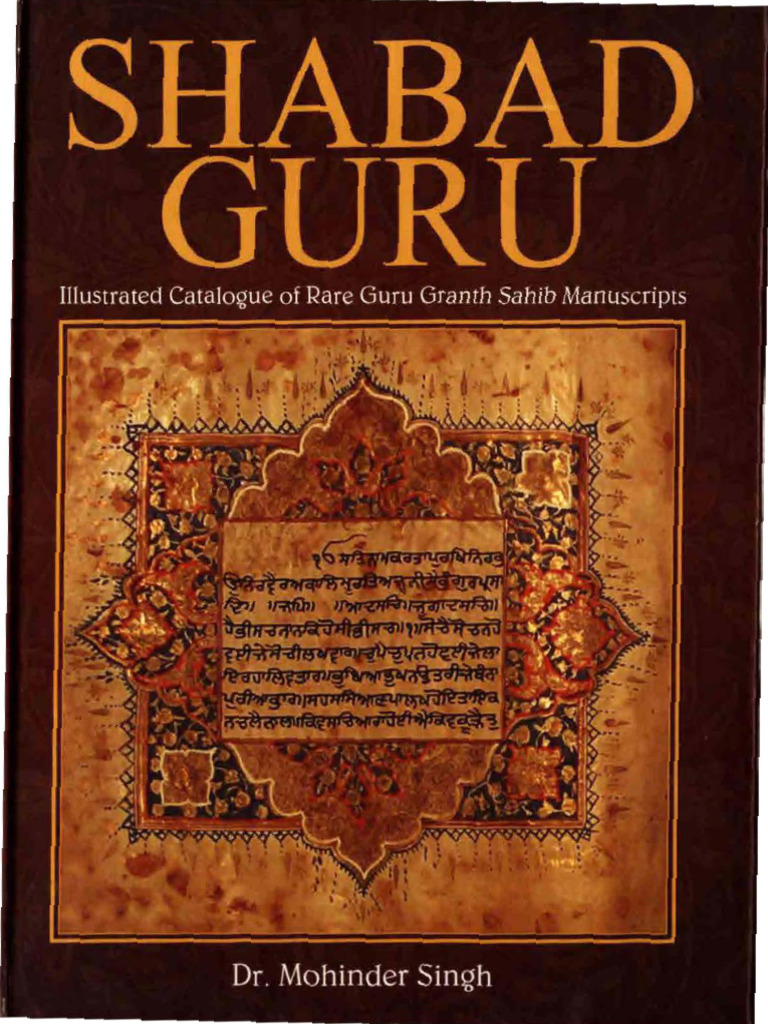 Shabad Guru - Illustrated Catalogue of Rare Guru Granth Sahib Manuscripts - Full Set All 4 ...