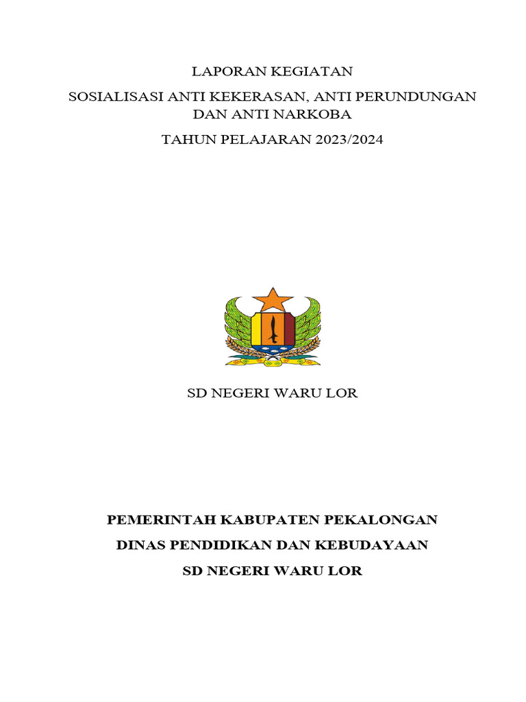 Laporan Kegiatan Sosialisasi Anti Kekerasan Dan Anti Narkoba TP 2023 ...