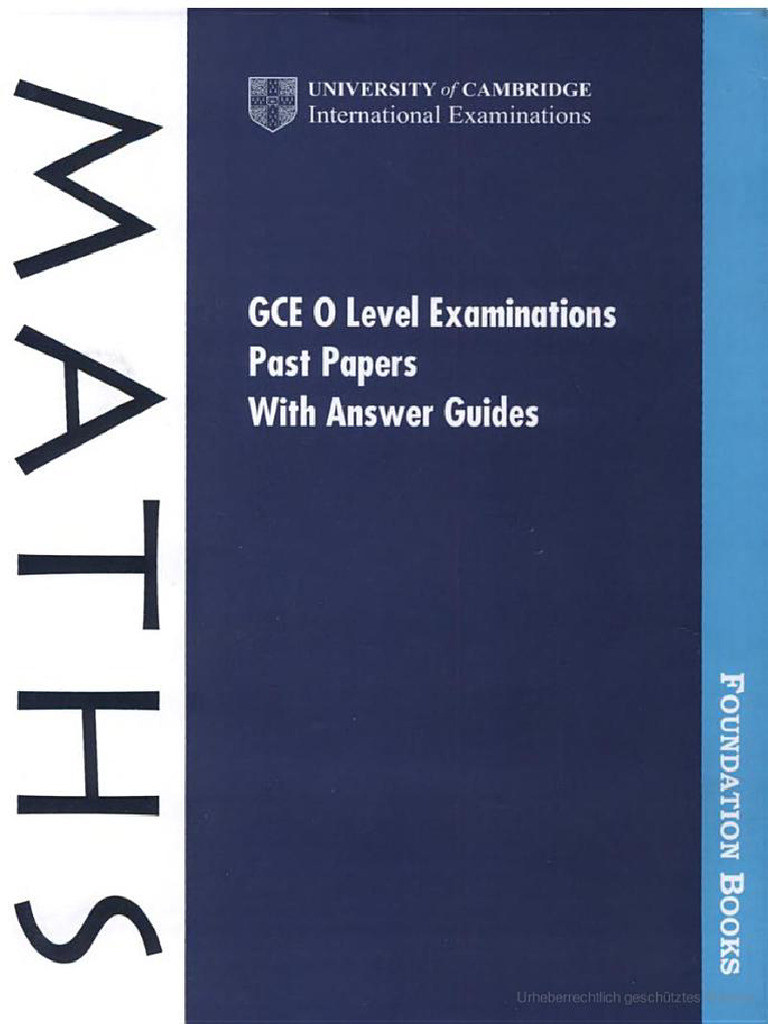 Gce o Level Examination Past Papers With Answer Guides Maths Compress | PDF