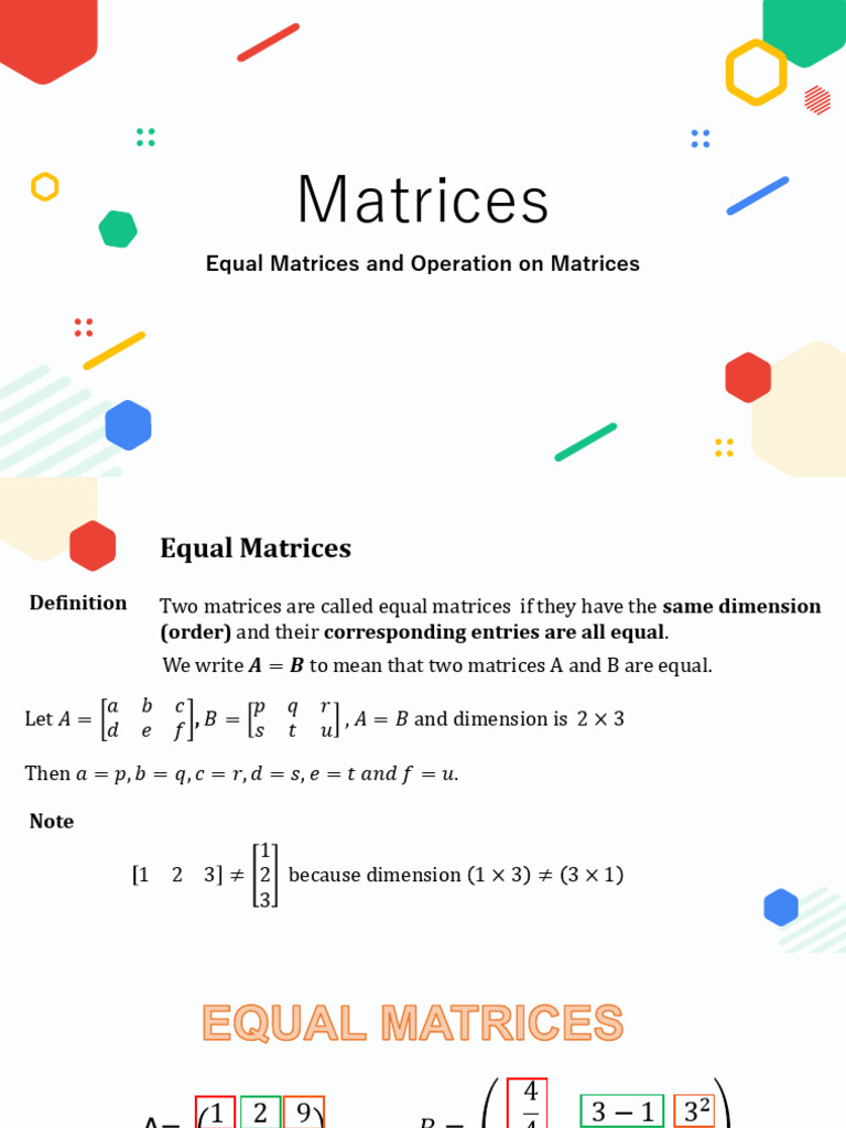 Equal Matrices & Operation Matrices | PDF | Matrix (Mathematics) | Scalar (Mathematics)