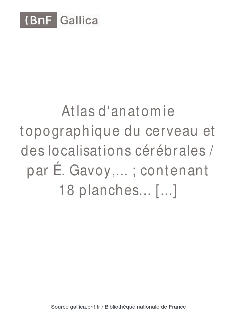 Atlas D Anatomie Topographique Du Cerveau (... ) Gavoy Émile ...